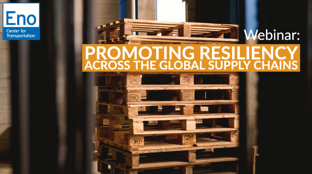 Eno Center for Transportation Webinar: PROMOTING RESILIENCY ACROSS THE ...